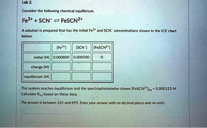 lab 3 consider the following chemlcal equilibrium fe3 scn fescn2 a solution is prcparcd that has ...