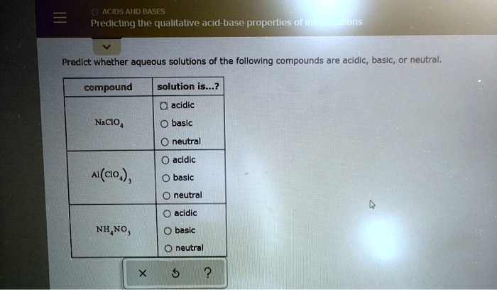 SOLVED: ACIDS AND DASES Predicting Ihe qualitalive acid base properties ...