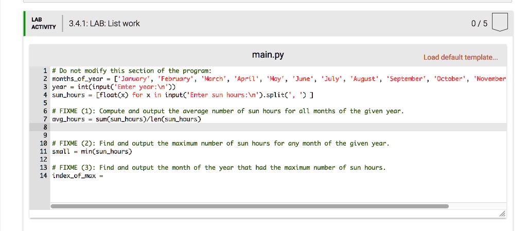 [GET ANSWER] LAB ACTIVITY 3.4.1: LAB: List work 0/5 main.py Load default template... 1 # Do not ...