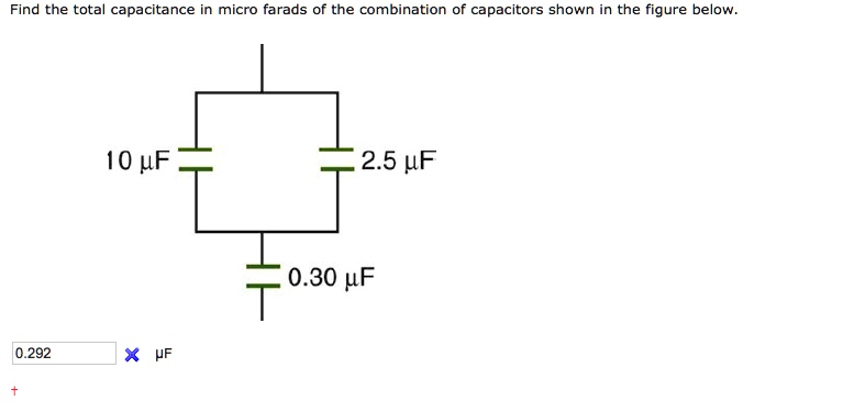 find the total capacitance in micro farads of the combination of capacitors shown in the figure ...