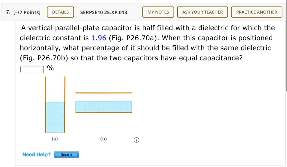 SOLVED: A vertical parallel-plate capacitor is half filled with a ...