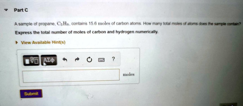 part a sample of propane czhs contains 156 moles of carbon atoms how many total moles of atoms ...
