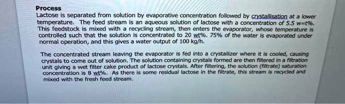 Process Lactose is separated from solution by evaporative concentration ...
