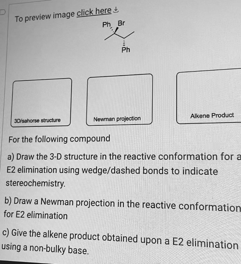 To preview image click here Ph Br Ph 3D/sahorse structure Newman ...