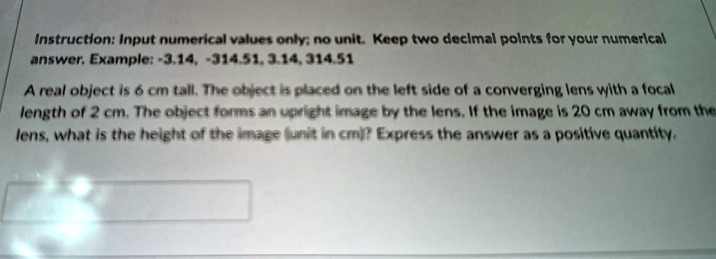 SOLVED: A real object is 6 cm tall. The object is placed on the left ...