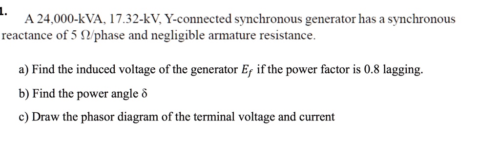 a 24000 kva 1732 kv y connected synchronous generator has a synchronous ...