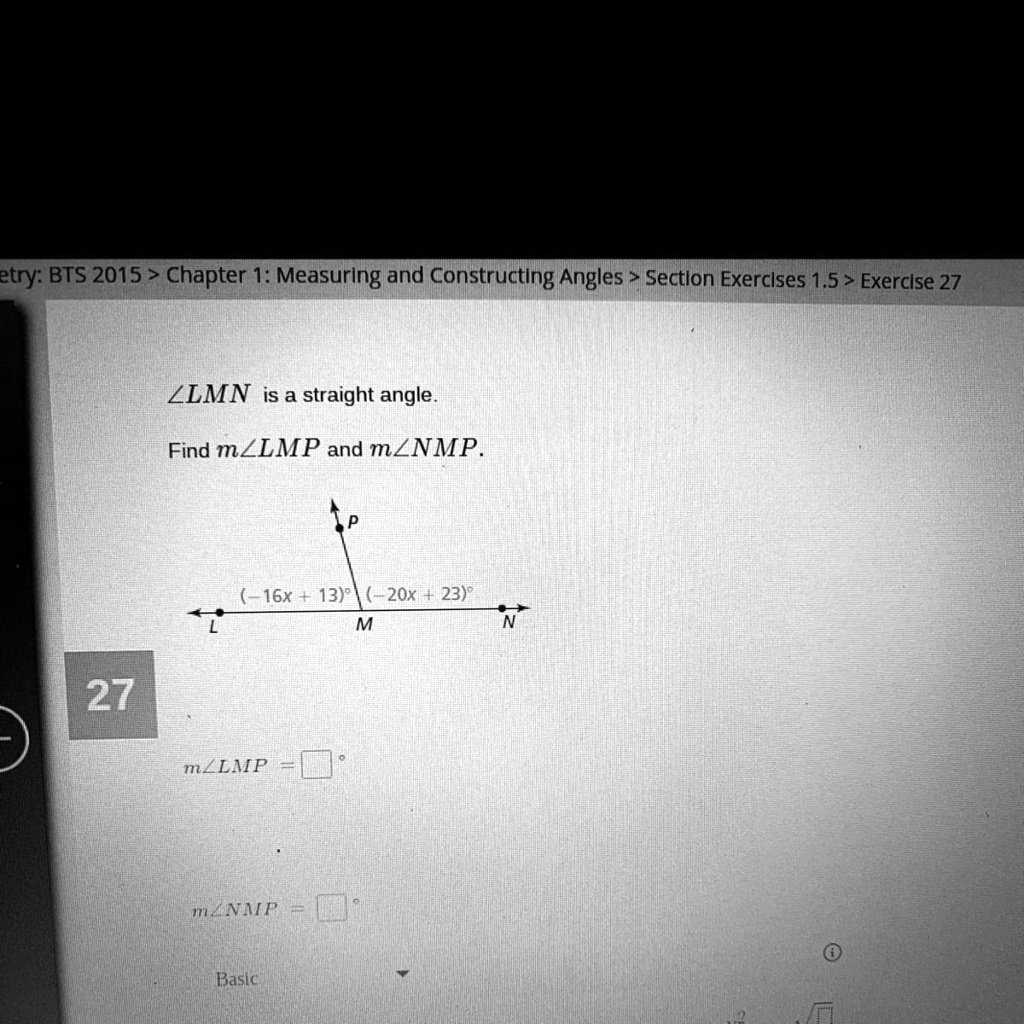 âˆ LMN is a straight angle. Find mâˆ LMP and mâˆ NMP. Geometry: BTS ...