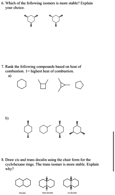 SOLVED: Which of the following isomers is more stable? Explain Your choice Rank the following ...
