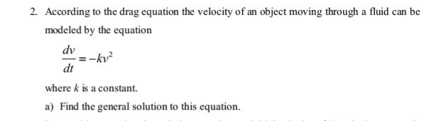 2. According to the drag equation the velocity of an object moving ...
