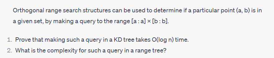 Orthogonal range search structures can be used to determine if a ...