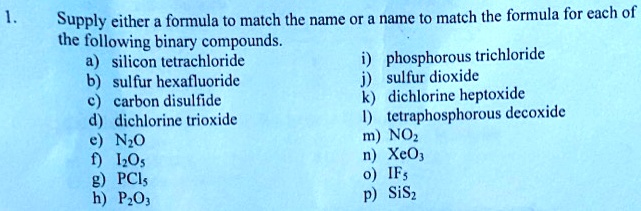 SOLVED: Supply either formula t0 match the name or name t0 match the formula for each of the ...