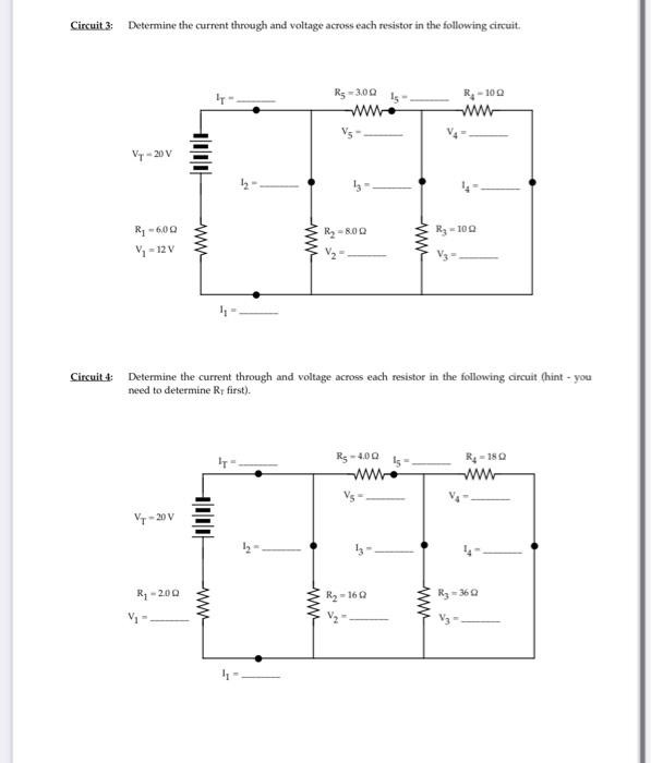 Circuit 3: Determine the current through and voltage across each resistor in the following ...