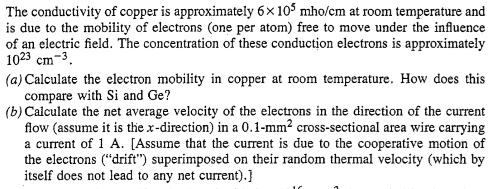 SOLVED: The conductivity of copper is approximately 6 x 10^3 mho/cm at ...