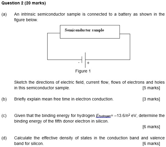 question 2 20 marks a an intrinsic semiconductor sample is connected to ...