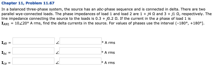 SOLVED: In a balanced three-phase system, the source has an ABC-phase sequence and is connected ...