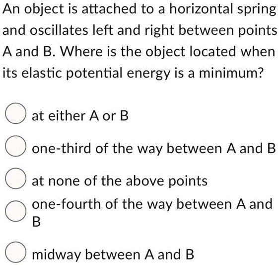 SOLVED: An object is attached to a horizontal spring and oscillates ...