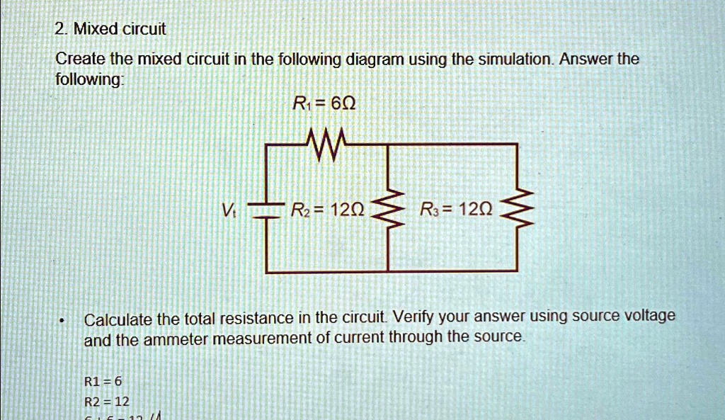 2. Mixed circuit Create the mixed circuit in the following diagram ...