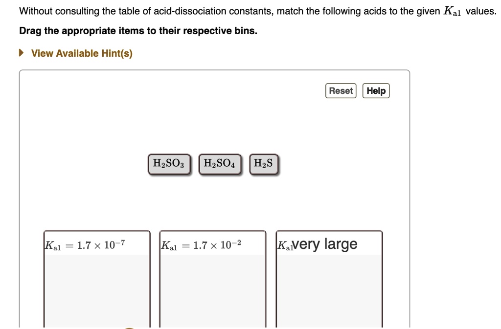SOLVED: Without consulting the table of acid-dissociation constants, match the following acids ...