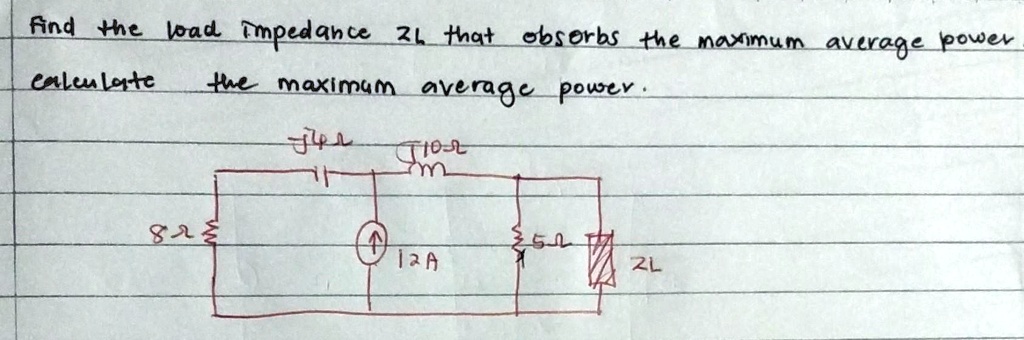 SOLVED: Text: Find the load impedance Zl that absorbs the maximum ...