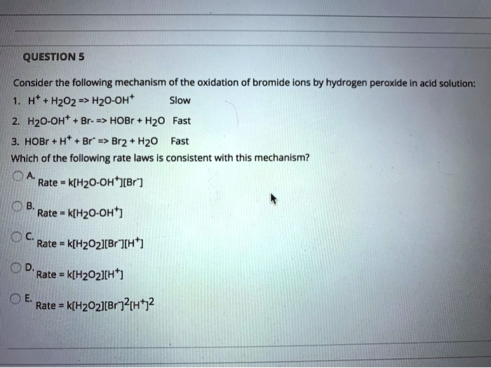 SOLVED: QUESTION 5 Consider the following mechanism of the oxidation of ...