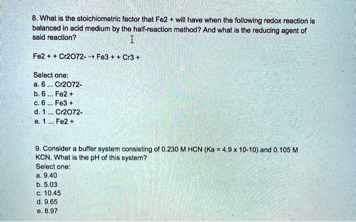 SOLVED: What is the stoichiometric factor that Fe2 will have when the ...