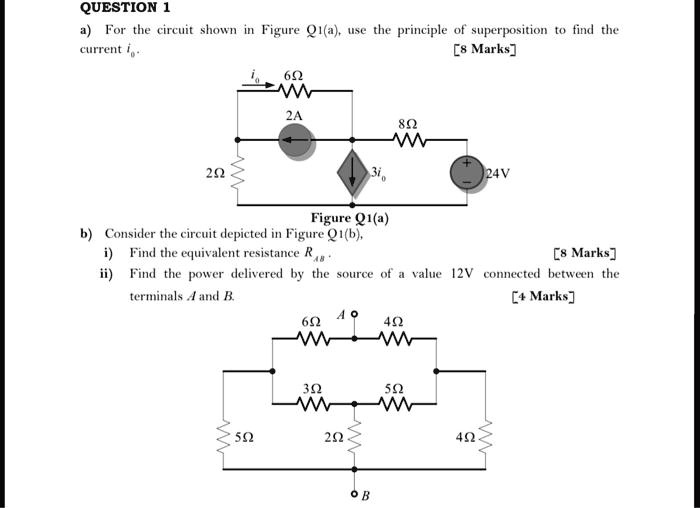 QUESTION 1 a) For the circuit shown in Figure Q1(a), use the principle of superposition to find ...
