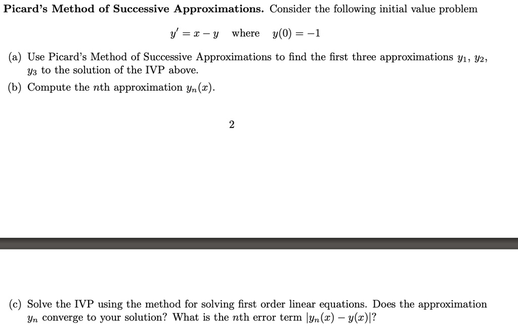 Solved Picards Method Of Successive Approximations Consider The