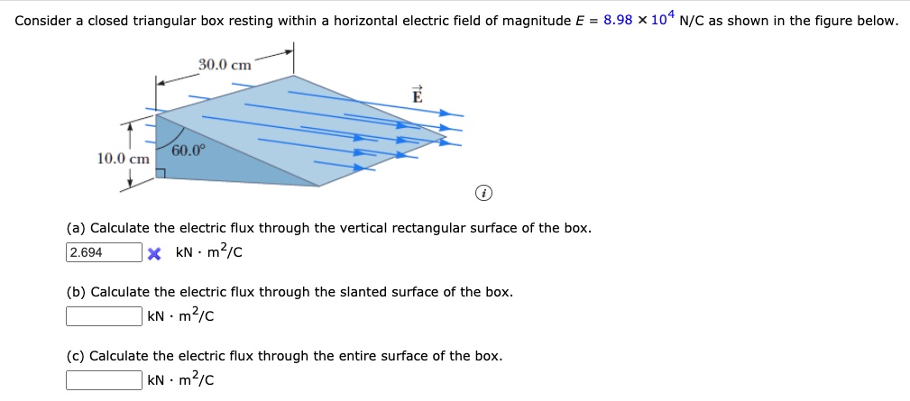SOLVED: Consider a closed triangular box resting within horizontal electric field of magnitude E ...