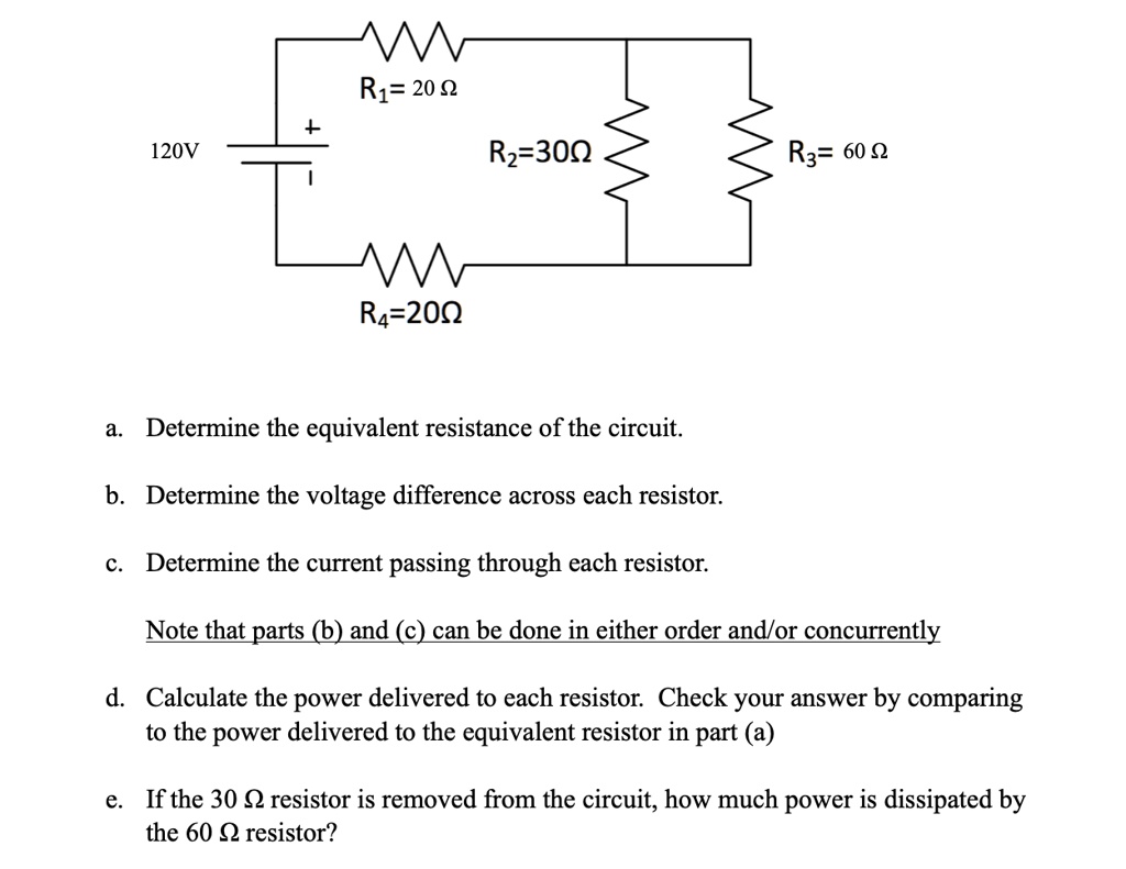 SOLVED: R1 = 20 Î© 120V R2 = 302 Î© R3 = 60 Î© R4 = 20 Î© Determine the equivalent resistance of ...