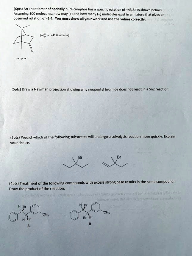 SOLVED:(Gpts) An enantiomer of optically puft' camphor has a specific ...