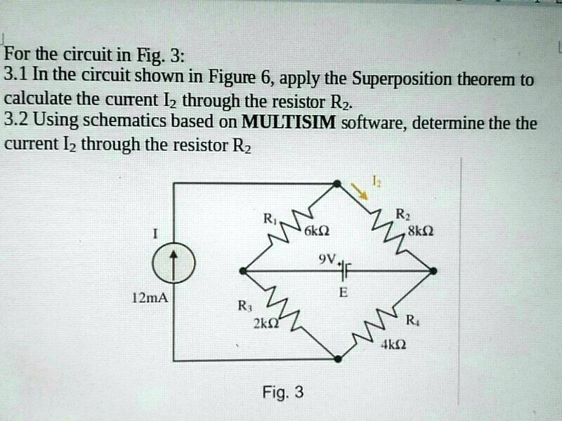 VIDEO solution: For the circuit in Fig.3: 3.1 In the circuit shown in Figure 6, apply the ...