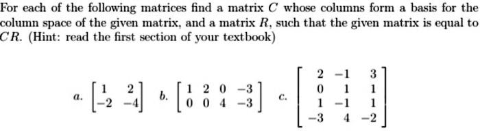 SOLVED: For each of the following matrices find a matrix C whose ...