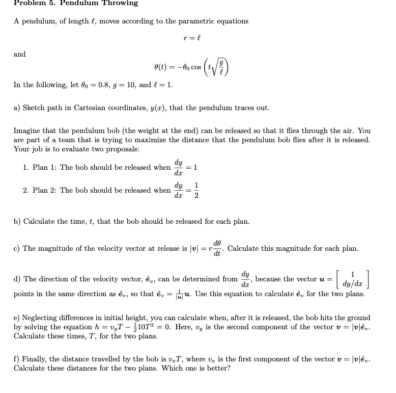 a pendulumof length fmoves according to the parametric equations and 9t ...