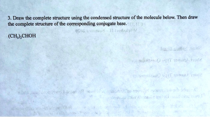 draw the complete structure using the condensed structure of the ...