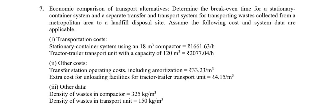 7. Economic comparison of transport alternatives: Determine the break ...