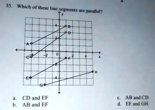 36 which of athese ine scgments are parallel cd and ef ab and ef ab and cd ef and gh 17468