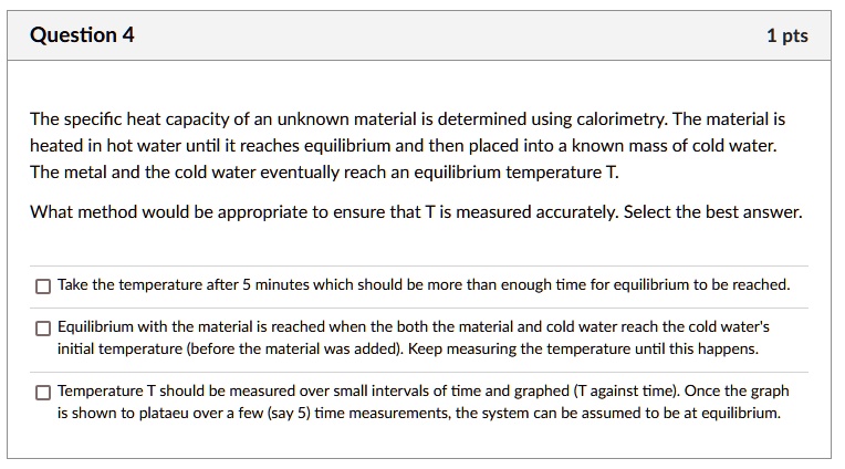 SOLVED: Question 4 1 pt The specific heat capacity of an unknown ...