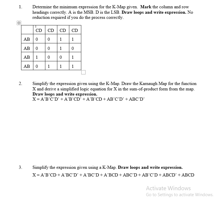 1. Determine the minimum expression for the K-Map given. Mark the column and row headings ...