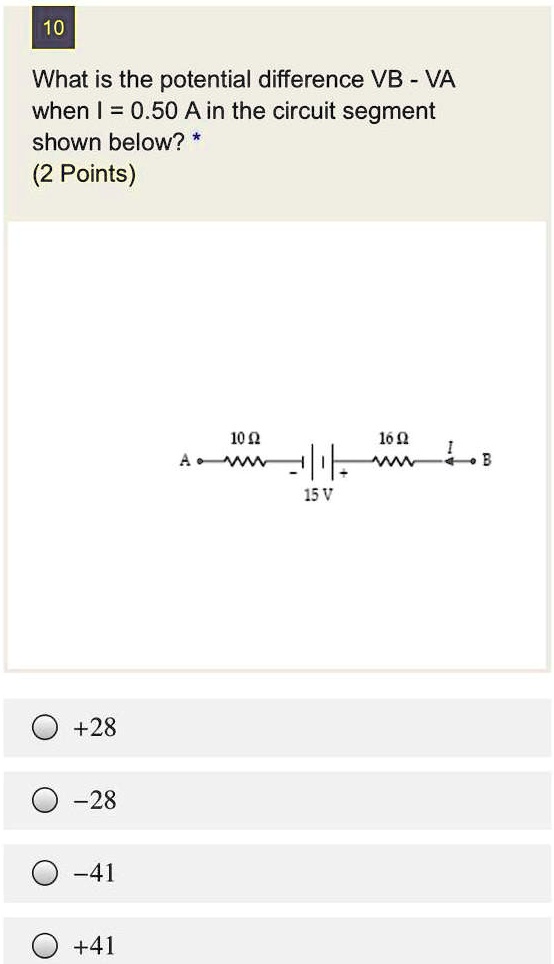 10 what is the potential difference vb va when 050 a in the circuit segment shown below 2 points ...