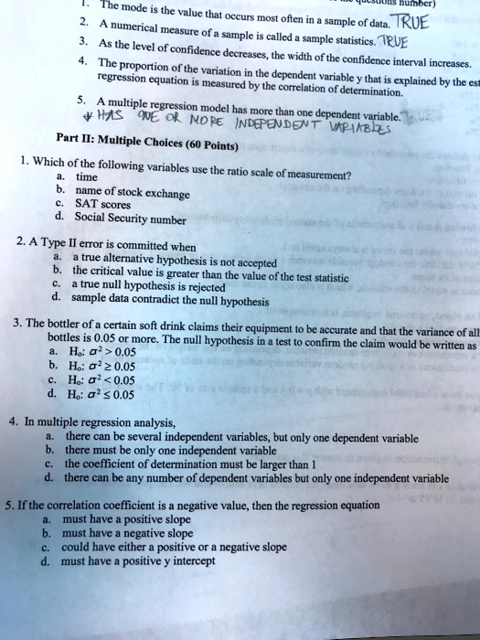 SOLVED: The mode the value that occurs most often in numericat sample of data, TRUE measun ...