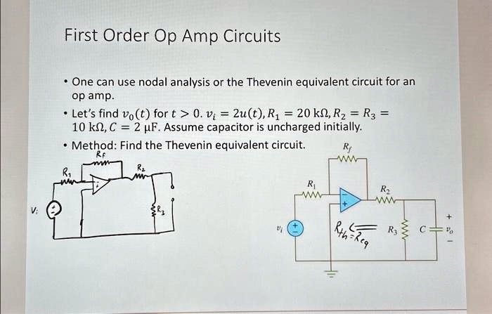 First Order Op Amp Circuits • One can use nodal analysis or the ...