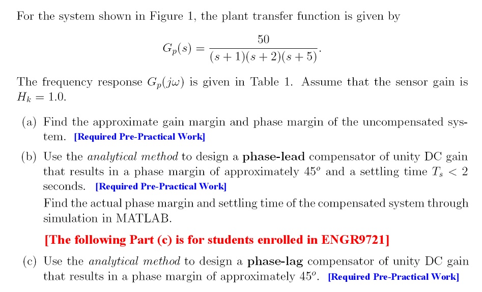 SOLVED: For the system shown in Figure 1, the plant transfer function ...