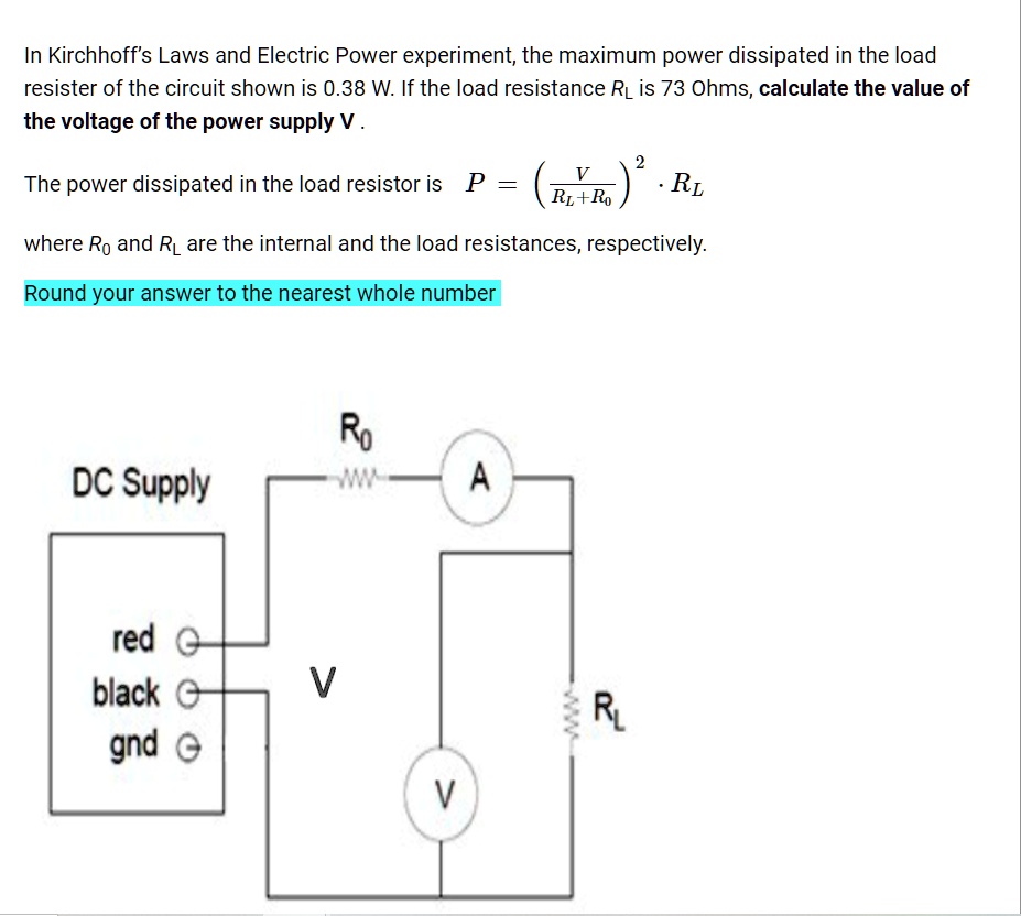 SOLVED: In Kirchhoff's Laws and Electric Power experiment, the maximum power dissipated in the ...