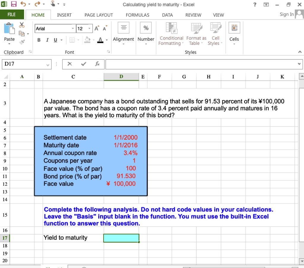 SOLVED: Calculating yield to maturity - Excel FILE HOME INSERT PAGE LAYOUT FORMULAS DATA REVIEW ...
