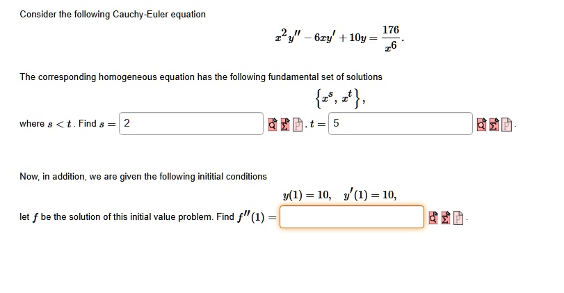 Consider the following Cauchy-Euler equation x^2y” - 6xy' + 10y = (176)/(x^6). The corresponding ...
