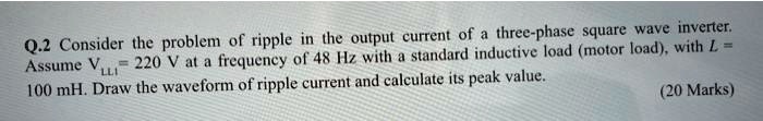 SOLVED: Consider the problem of ripple in the output current of a three-phase square wave ...