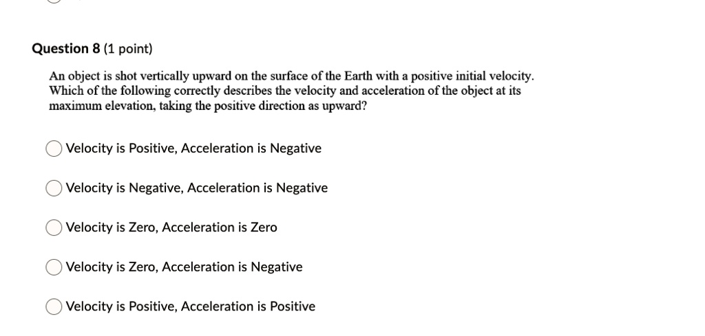 question 8 1 point an object is shot vertically upward on the surface ...