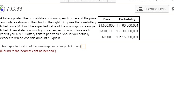 SOLVED: Lottery posted the probabilities of winning each prize and the ...