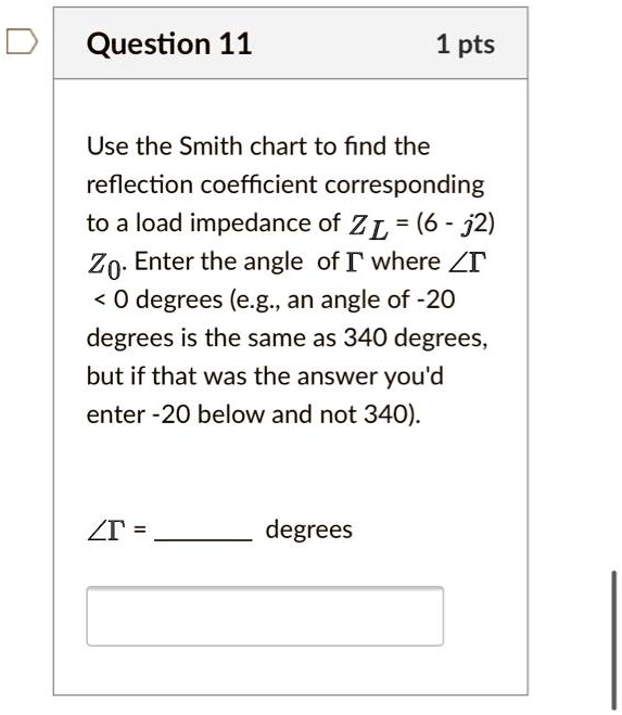 SOLVED: Use the Smith chart to find the reflection coefficient corresponding to a load impedance ...