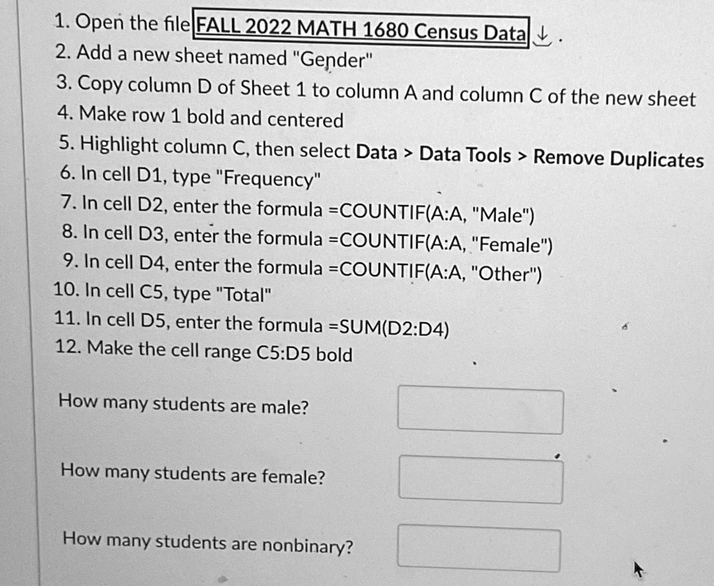 1. Open the file FALL 2022 MATH 1680 Census Data 2. Add a new sheet ...